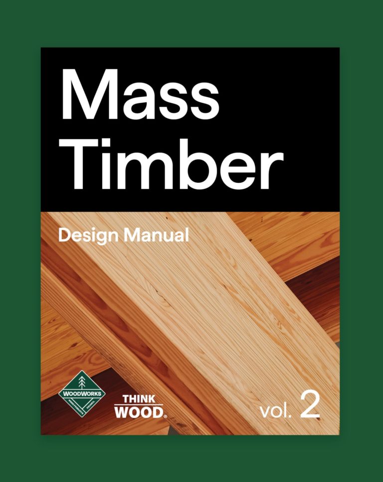 Mass Timber Design Manual, Vol. 2 | Think Wood | Build Better